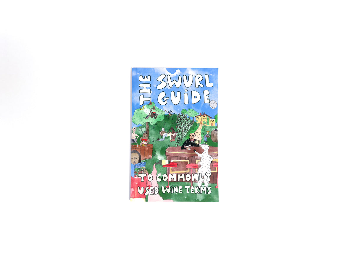 The Swurl Guide to Commonly Used Wine Terms – Fredericks and Mae